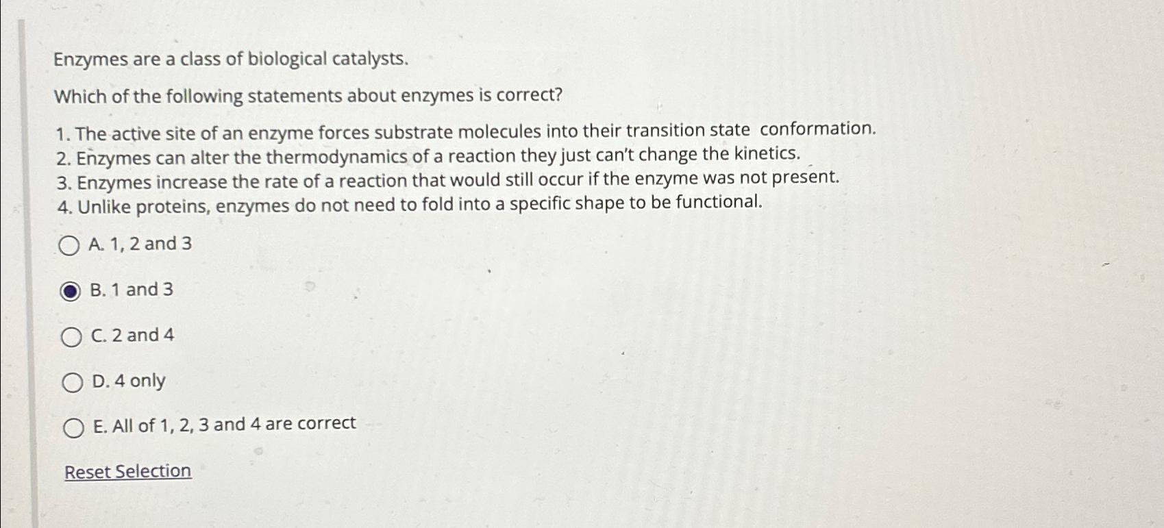 Solved Enzymes are a class of biological catalysts.Which of | Chegg.com
