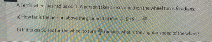 Solved A Ferris wheel has radius 60ft. A person takes a | Chegg.com