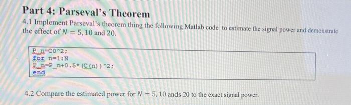 Solved Part 4: Parseval's Theorem 4.1 Implement Parseval's | Chegg.com