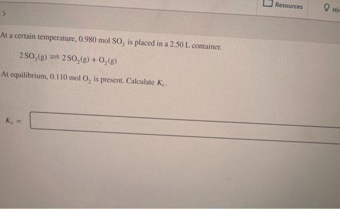 Solved At a certain temperature, 0.980 molSO3 is placed in a | Chegg.com