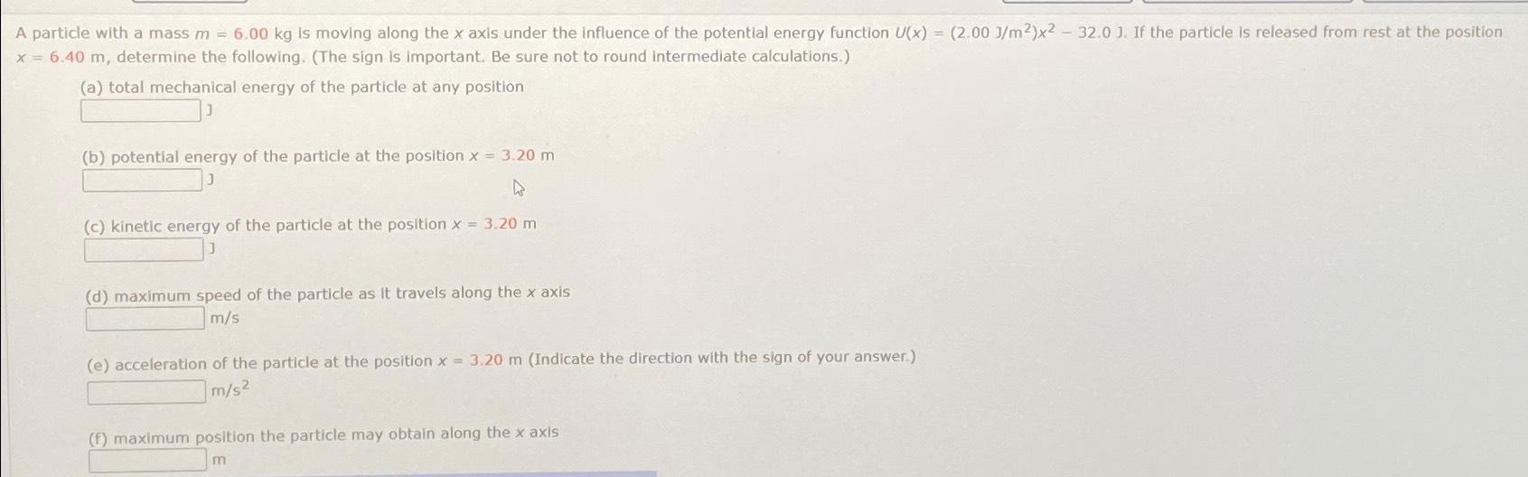 Solved A particle with a mass m= 6.00 ﻿kg is moving along | Chegg.com