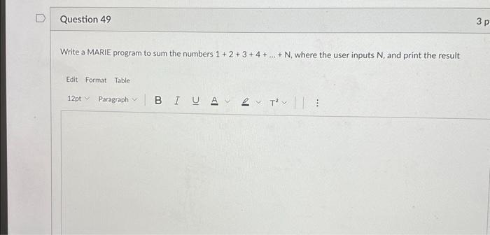 Solved Write a MARIE program to sum the numbers 1+2+3+4+…+N, | Chegg.com