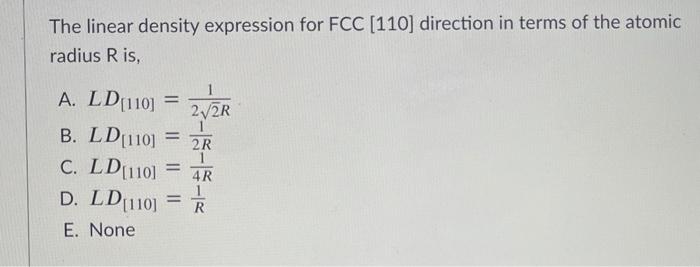 Solved The linear density expression for FCC [110] direction | Chegg.com