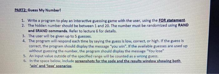 Solved PART2: Guess My Number! 1. Write a program to play an | Chegg.com