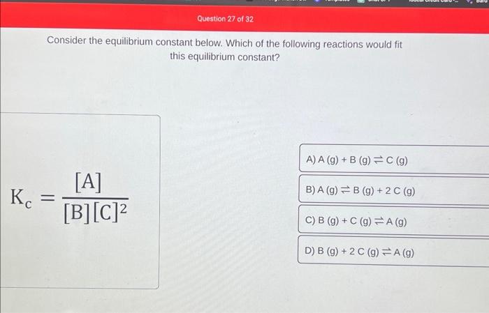 Solved Consider the equilibrium constant below. Which of the | Chegg.com