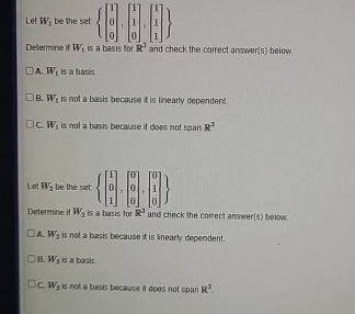 Solved Let W1 ﻿be the set: {[100],[110],[111]}Delemine if W1 | Chegg.com
