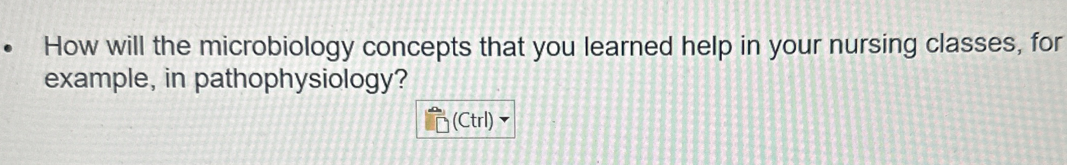 Solved How will the microbiology concepts that you learned | Chegg.com