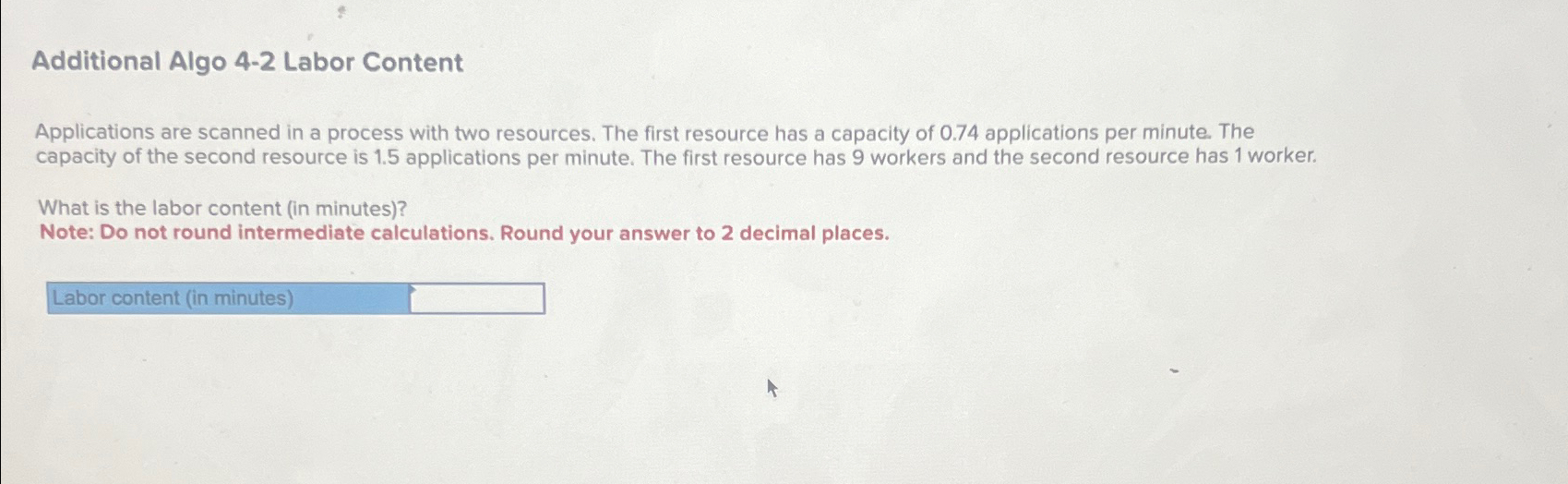 Additional Algo 4-2 ﻿Labor ContentApplications are | Chegg.com