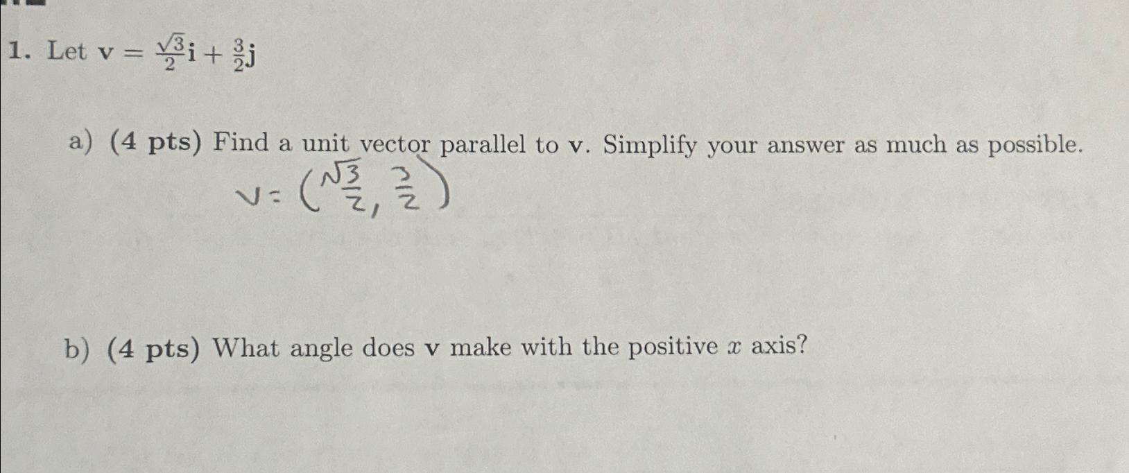 Solved Let v=322i+32ja) (4 ﻿pts) ﻿Find a unit vector | Chegg.com