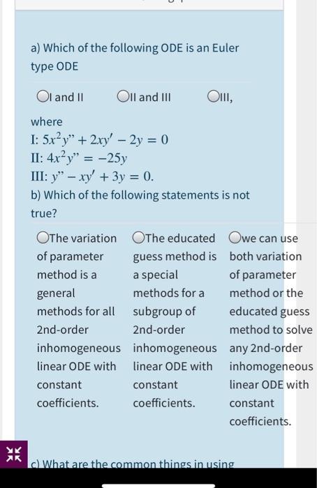 Solved a) Which of the following ODE is an Euler type ODE Ol | Chegg.com