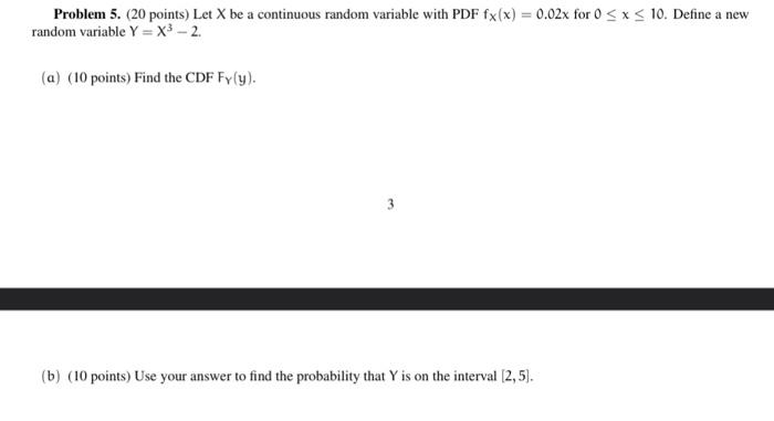 Solved Problem 5. ( 20 points) Let X be a continuous random | Chegg.com