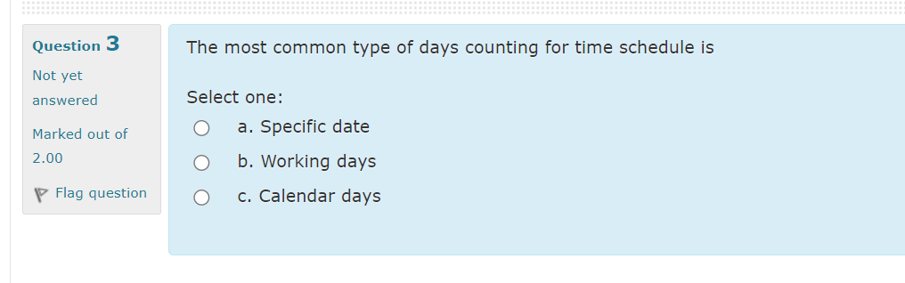Solved The most common type of days counting for time | Chegg.com