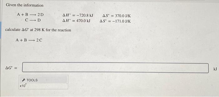 Solved Given the information A+B 2DC DΔH∗=−720.8 kJΔH∗=470.0 | Chegg.com
