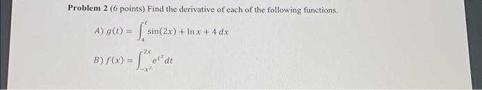 Solved Problem 2 ( 6 points) Find the derivative of each of | Chegg.com Solved Problem 2 ( 6 points) Find the derivative of each of | Chegg.com