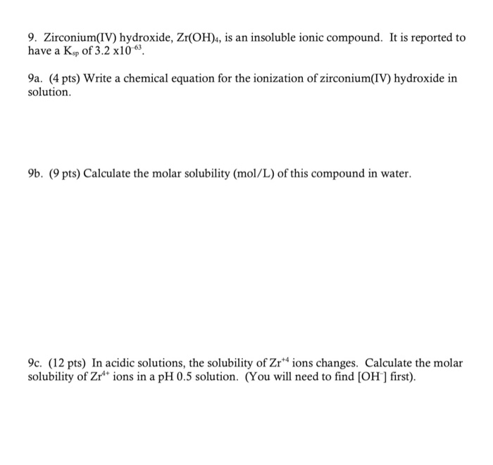 Solved 9. Zirconium(IV) hydroxide, Zr(OH)4, is an insoluble | Chegg.com