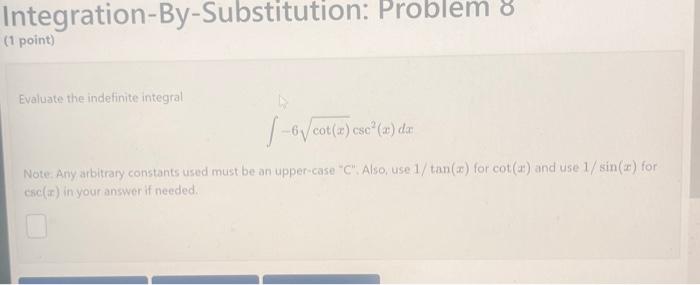 Solved Integration-By-Substitution: Problem ૪ (1 potint) | Chegg.com