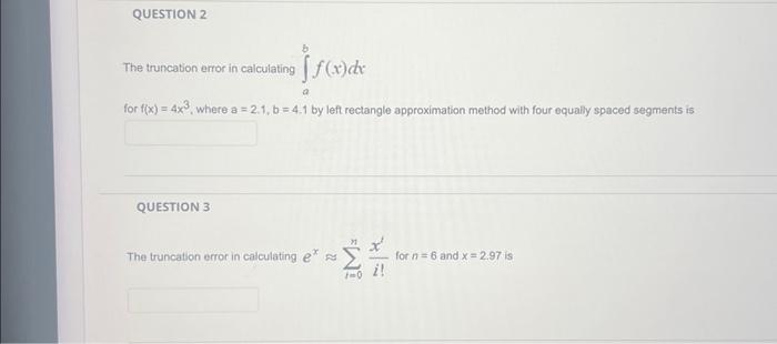Solved The truncation error in calculating ∫abf(x)dx for | Chegg.com