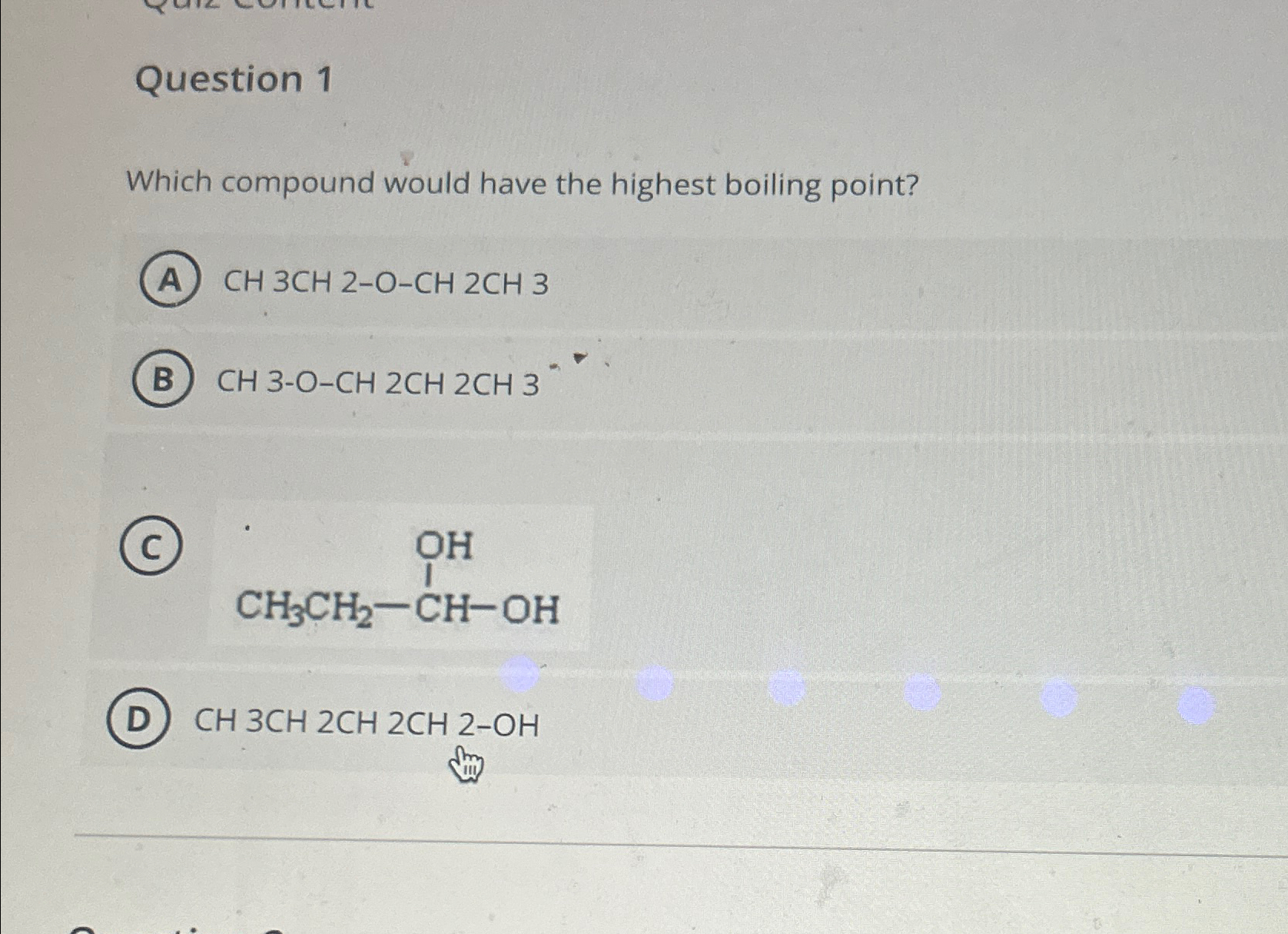 Solved Question 1Which compound would have the highest | Chegg.com
