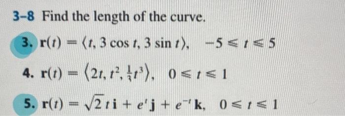 Solved 3-8 Find the length of the curve. 3. | Chegg.com