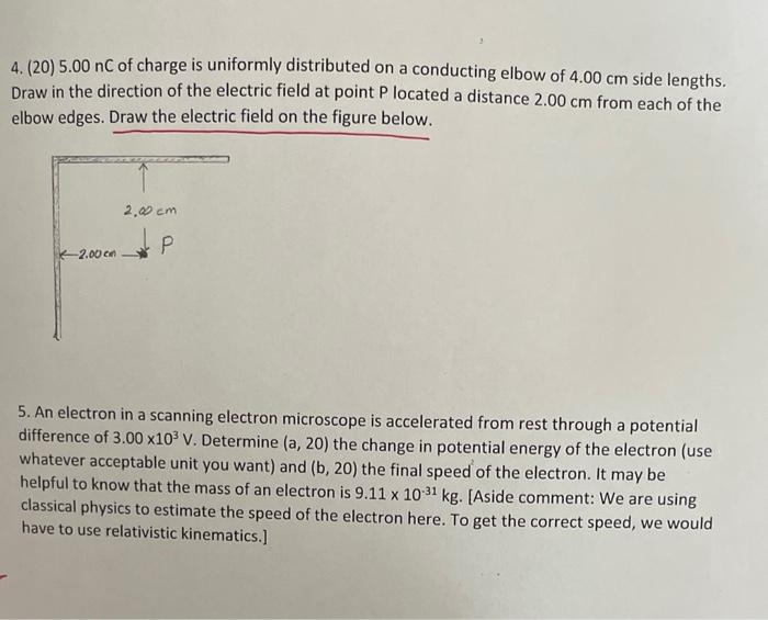 Solved 4. (20) 5.00nC of charge is uniformly distributed on | Chegg.com