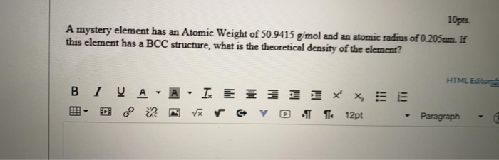 Solved 10pts. A mystery element has an Atomic Weight of | Chegg.com