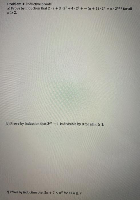 Solved Problem 1: Inductive proofs a) Prove by induction | Chegg.com