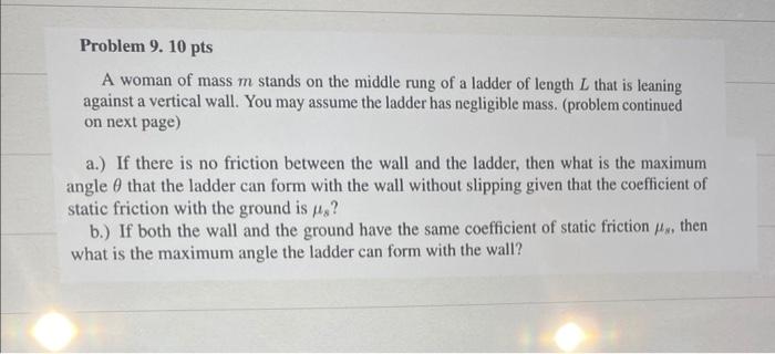 Solved Problem 9. 10 pts A woman of mass m stands on the | Chegg.com
