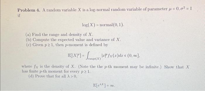 Solved Problem 4 A Random Variable X Is A Log Normal Random