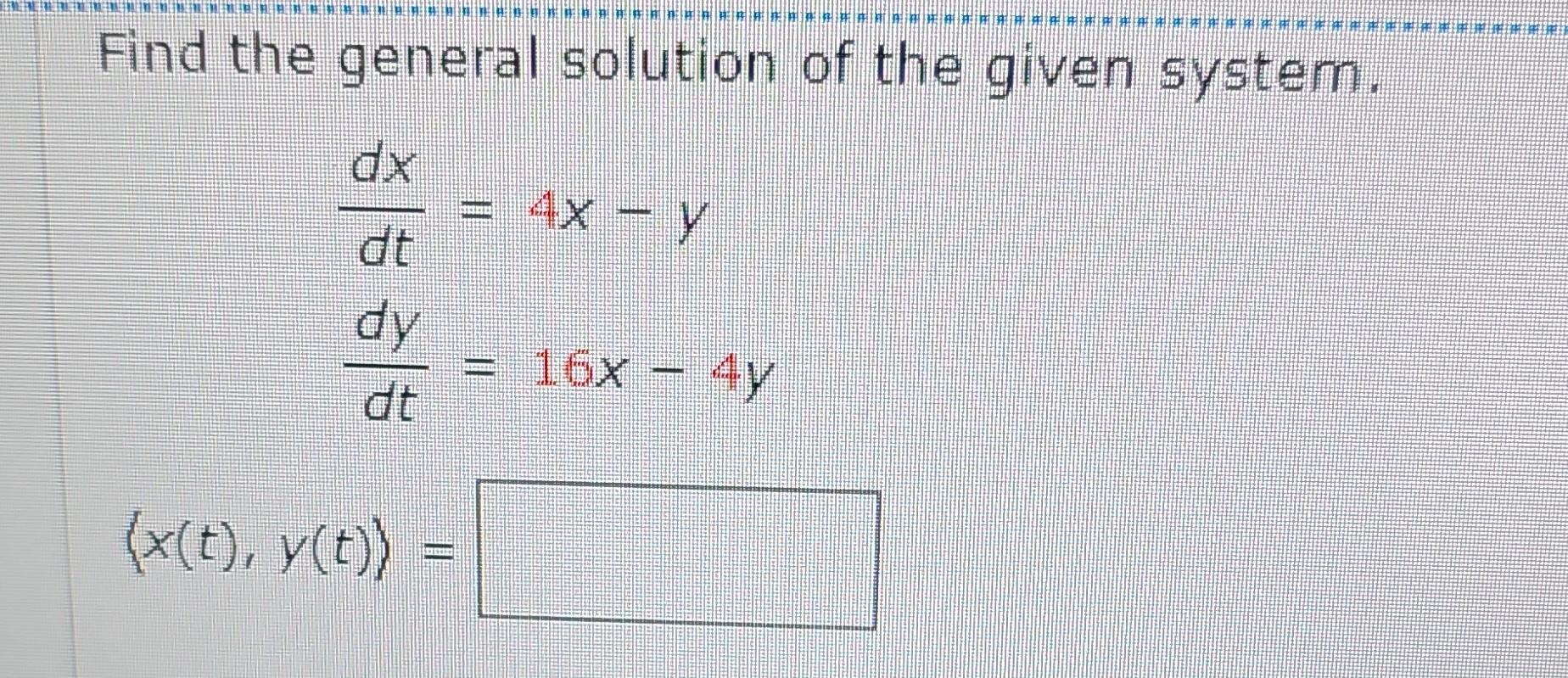 Solved Find the general solution of the given system. | Chegg.com
