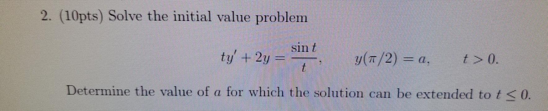 Solved 2. (10pts) Solve the initial value problem sinh ty' + | Chegg.com