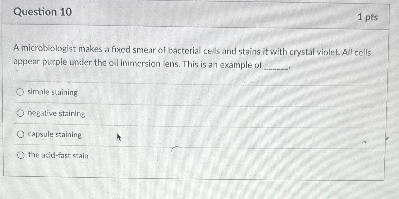 Solved Question 101ptsA microbiologist makes a fixed smear | Chegg.com
