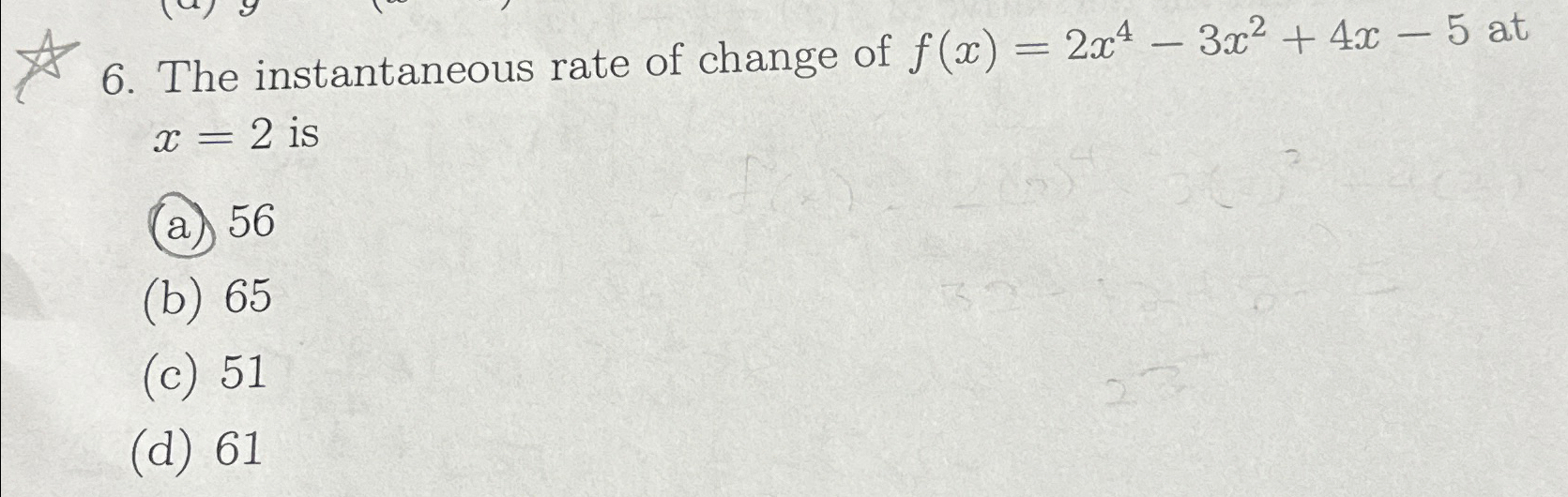 Solved The instantaneous rate of change of f(x)=2x4-3x2+4x-5 | Chegg.com