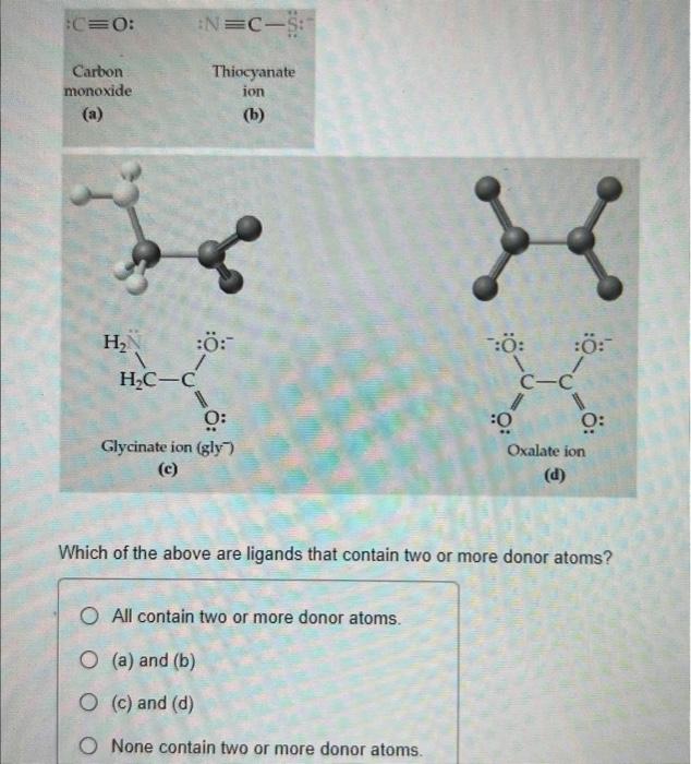 Solved Which of the above are ligands that contain two or | Chegg.com