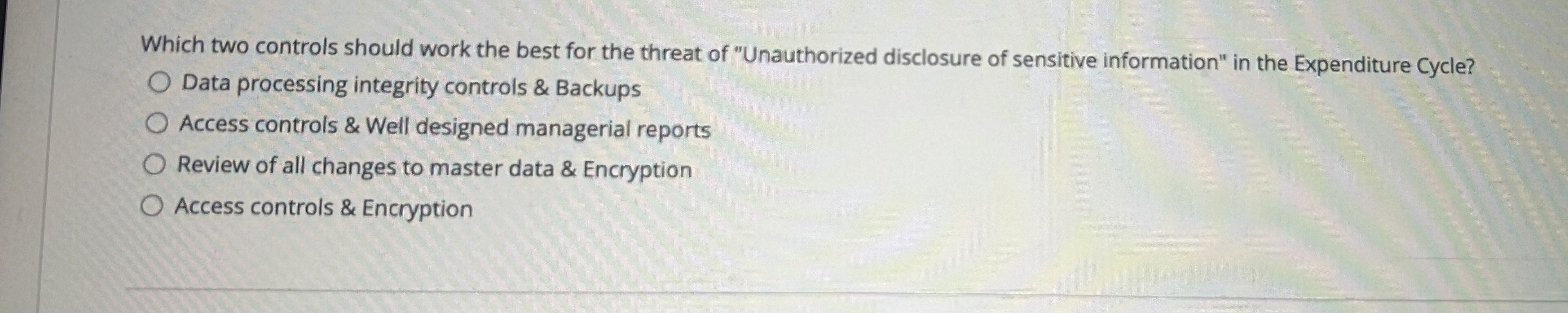 Solved Which two controls should work the best for the | Chegg.com