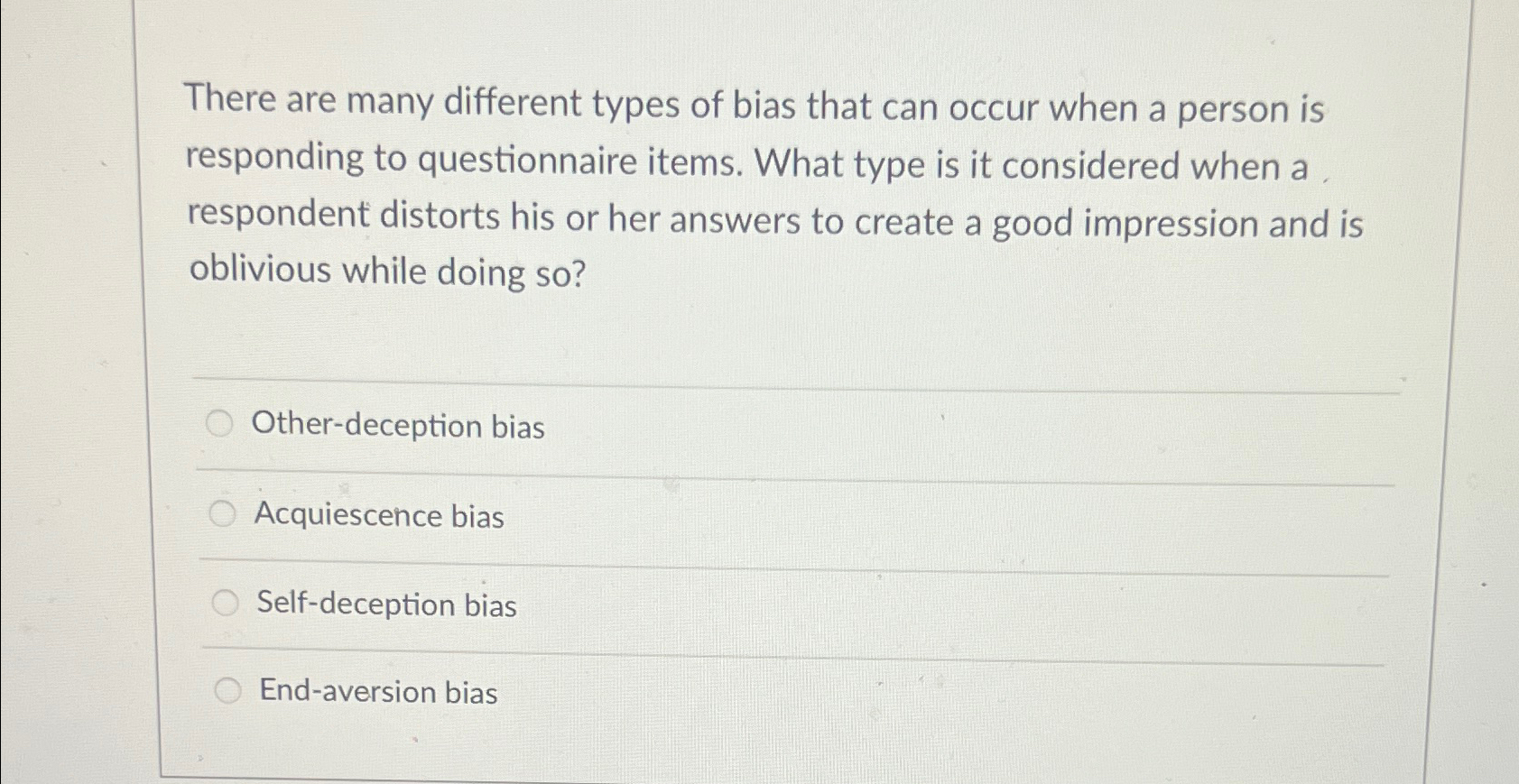 Solved There are many different types of bias that can occur | Chegg.com