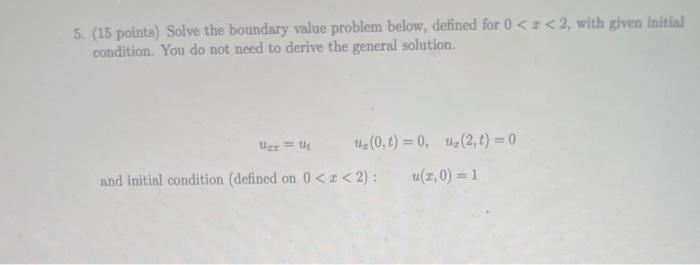 Solved 5. (15 points) Solve the boundary value problem | Chegg.com