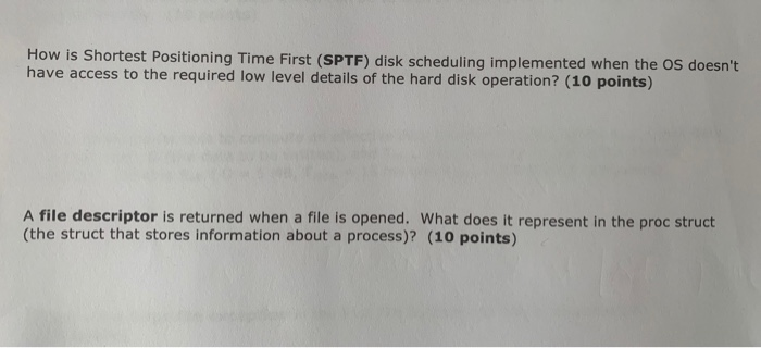 Solved How is Shortest Positioning Time First (SPTF) disk | Chegg.com