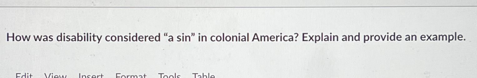 Solved How was disability considered "a sin" ﻿in colonial | Chegg.com
