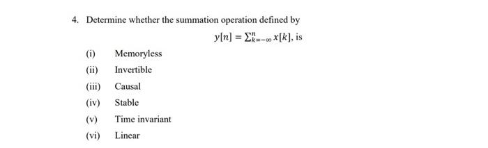Solved 4. Determine whether the summation operation defined | Chegg.com