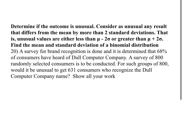 Solved Determine if the outcome is unusual. Consider as | Chegg.com