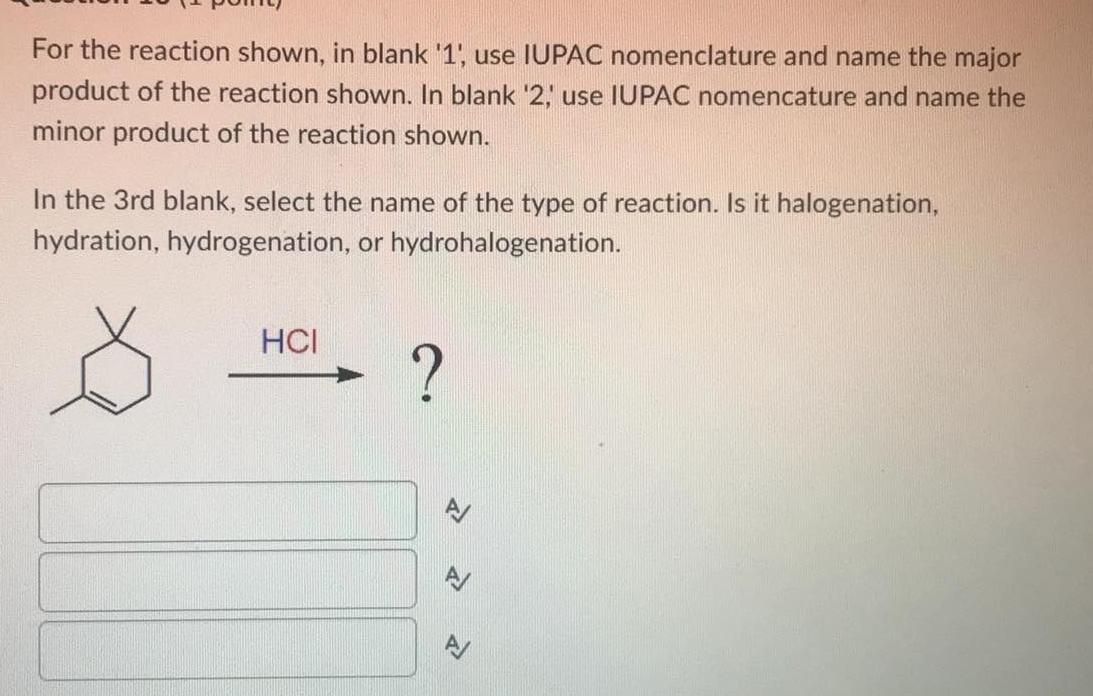 Solved For the reaction shown, in blank '1', ﻿use IUPAC | Chegg.com