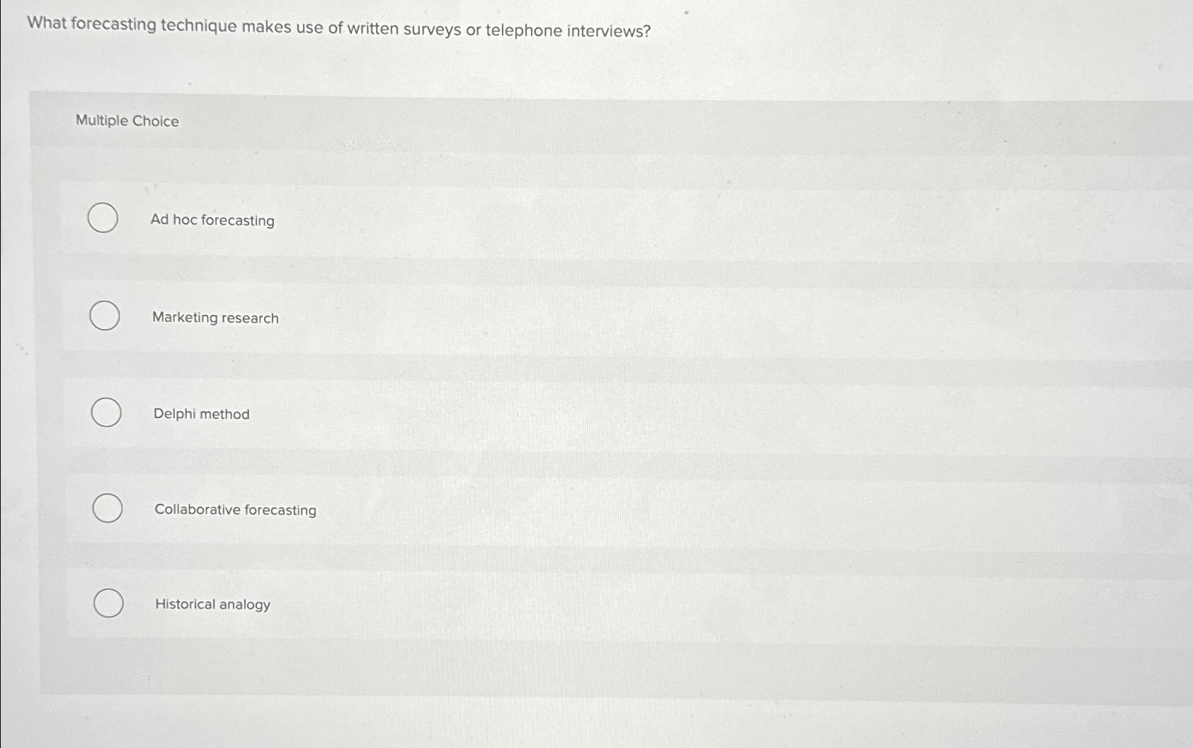 Solved What forecasting technique makes use of written | Chegg.com