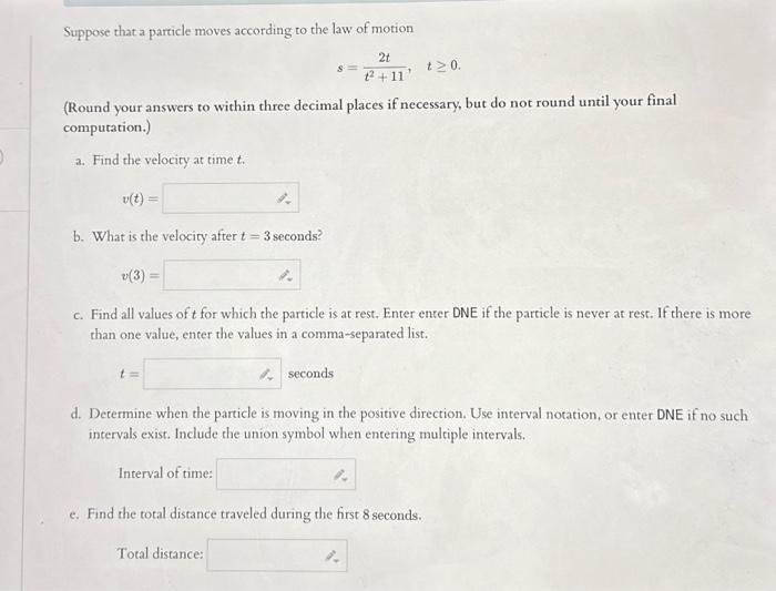 Solved Suppose that a particle moves according to the law of | Chegg.com