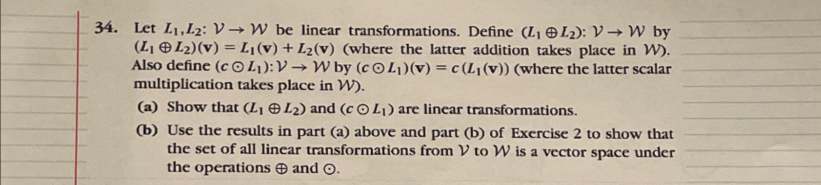 Solved Let L1,L2:V→W ﻿be linear transformations. Define | Chegg.com