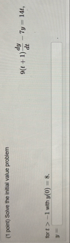 Solved (1 ﻿point) ﻿Solve the initial value | Chegg.com