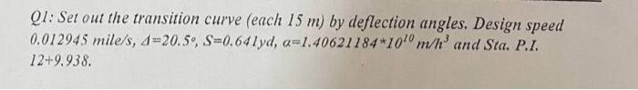 Solved Q1: Set out the transition curve (each 15 m ) by | Chegg.com
