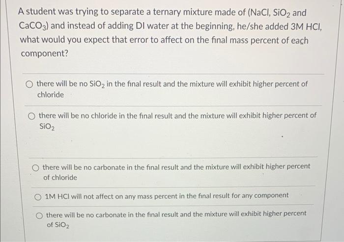 Solved A student was trying to separate a ternary mixture | Chegg.com