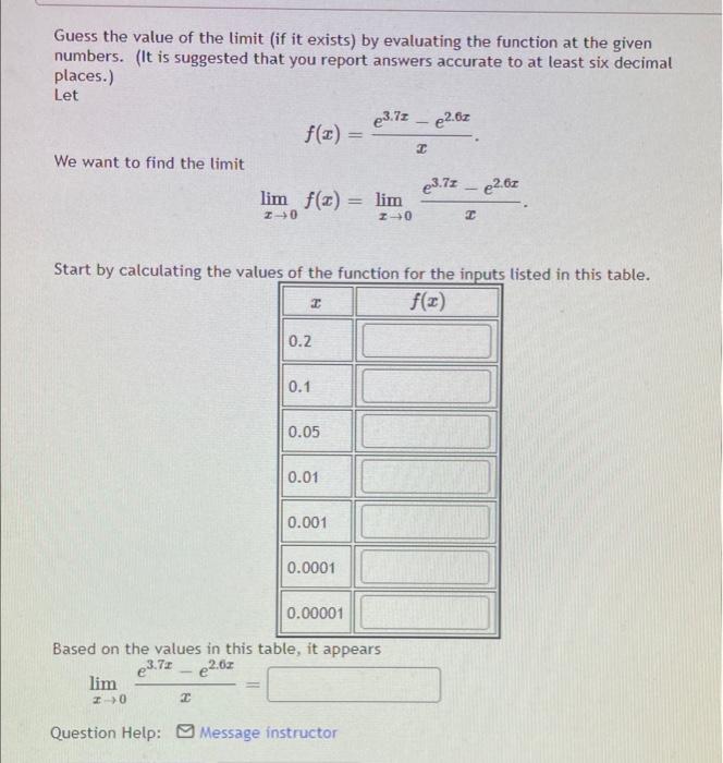 Solved Guess the value of the limit (if it exists) by | Chegg.com