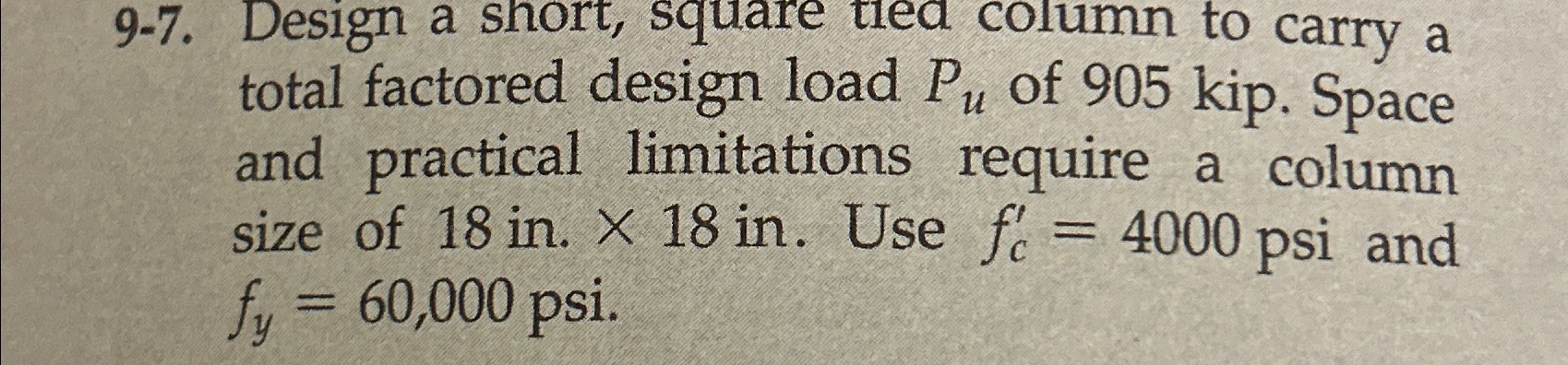 Solved 9-7. ﻿Design a short, square tied column to carry a | Chegg.com