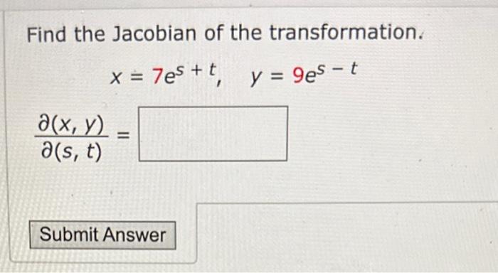 Solved Find the Jacobian of the transformation. | Chegg.com
